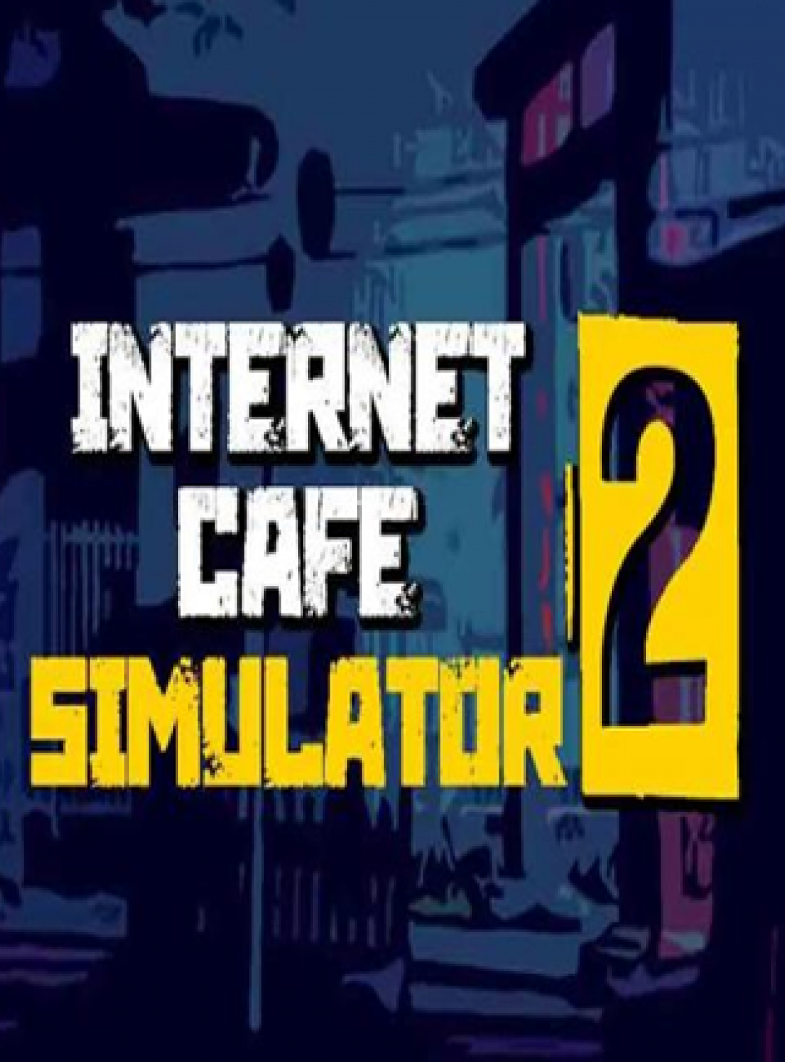 Internet Cafe Simulator 2 - Steam