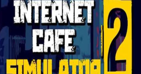 Internet Cafe Simulator 2 - Steam